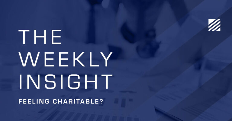 The Weekly Insight: Feeling Charitable? - Insight Wealth Group